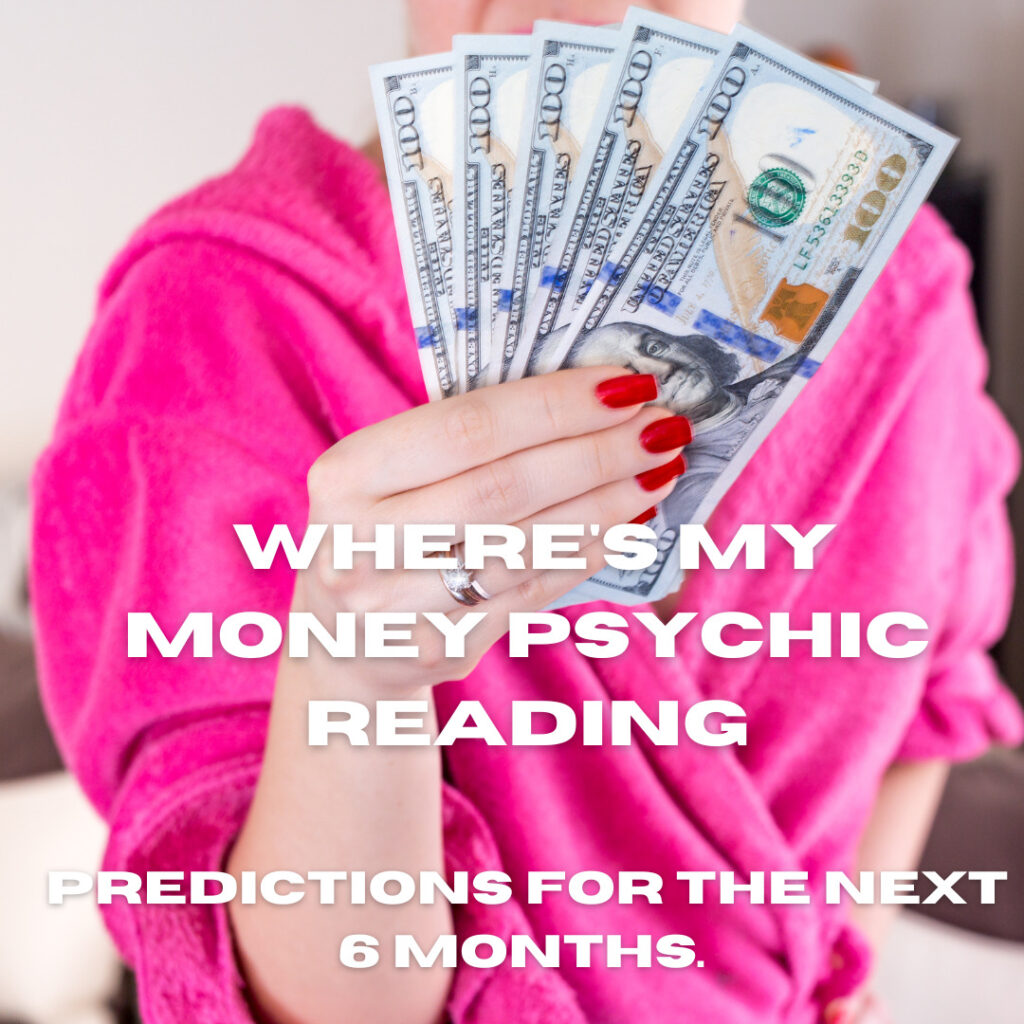Super Mini Money Psychic Reading Predictions For The Next Six Months ...